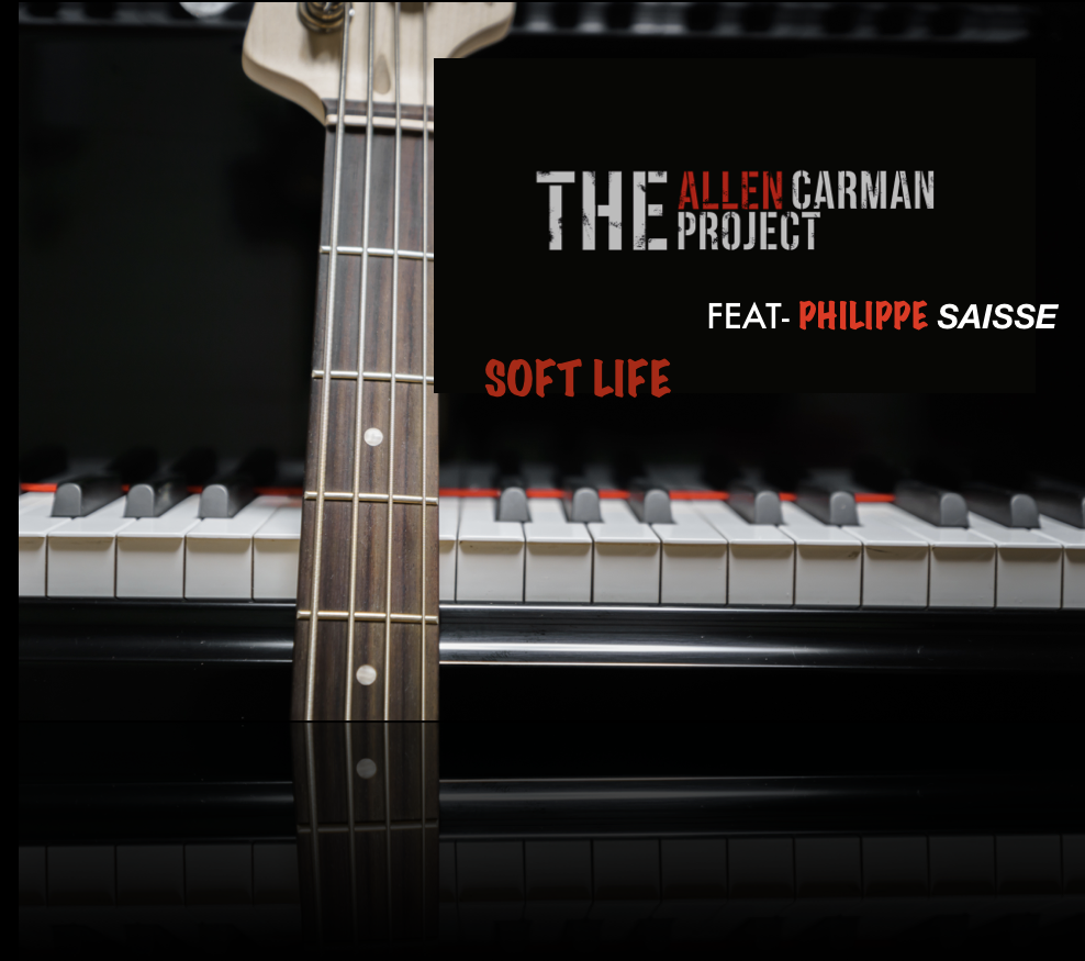 Allen Carman Project ‘Soft Life’ – LISTEN - Simply Jazz Talk